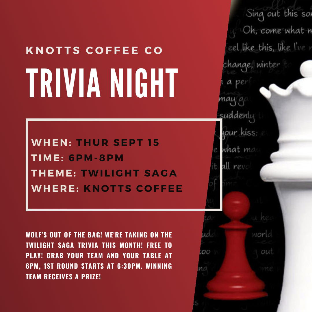 Twilight Saga Trivia Night @ Knotts! | Events | Bridgeport Suffolk